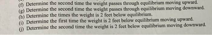 Solved 1. A 4 pound weight is attached to the lower end of a | Chegg.com