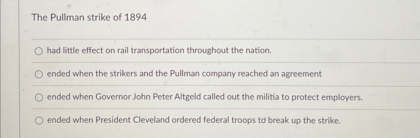 Solved The Pullman strike of 1894had little effect on rail | Chegg.com