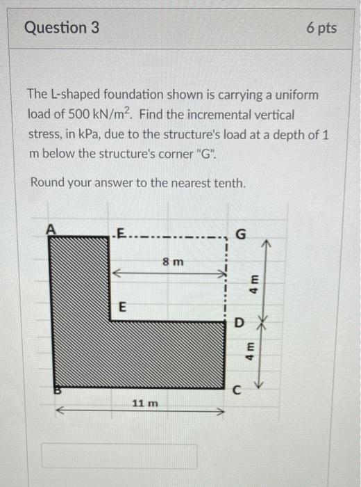 Solved Question 3 6 pts The L-shaped foundation shown is | Chegg.com