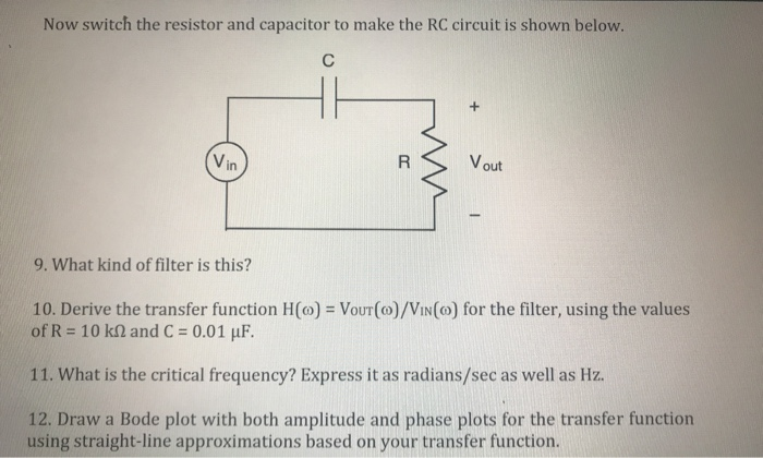 Solved Now switch the resistor and capacitor to make the RC | Chegg.com