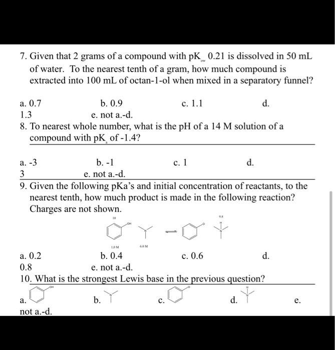 Solved 7. Given that 2 grams of a compound with pKop0.21 is | Chegg.com
