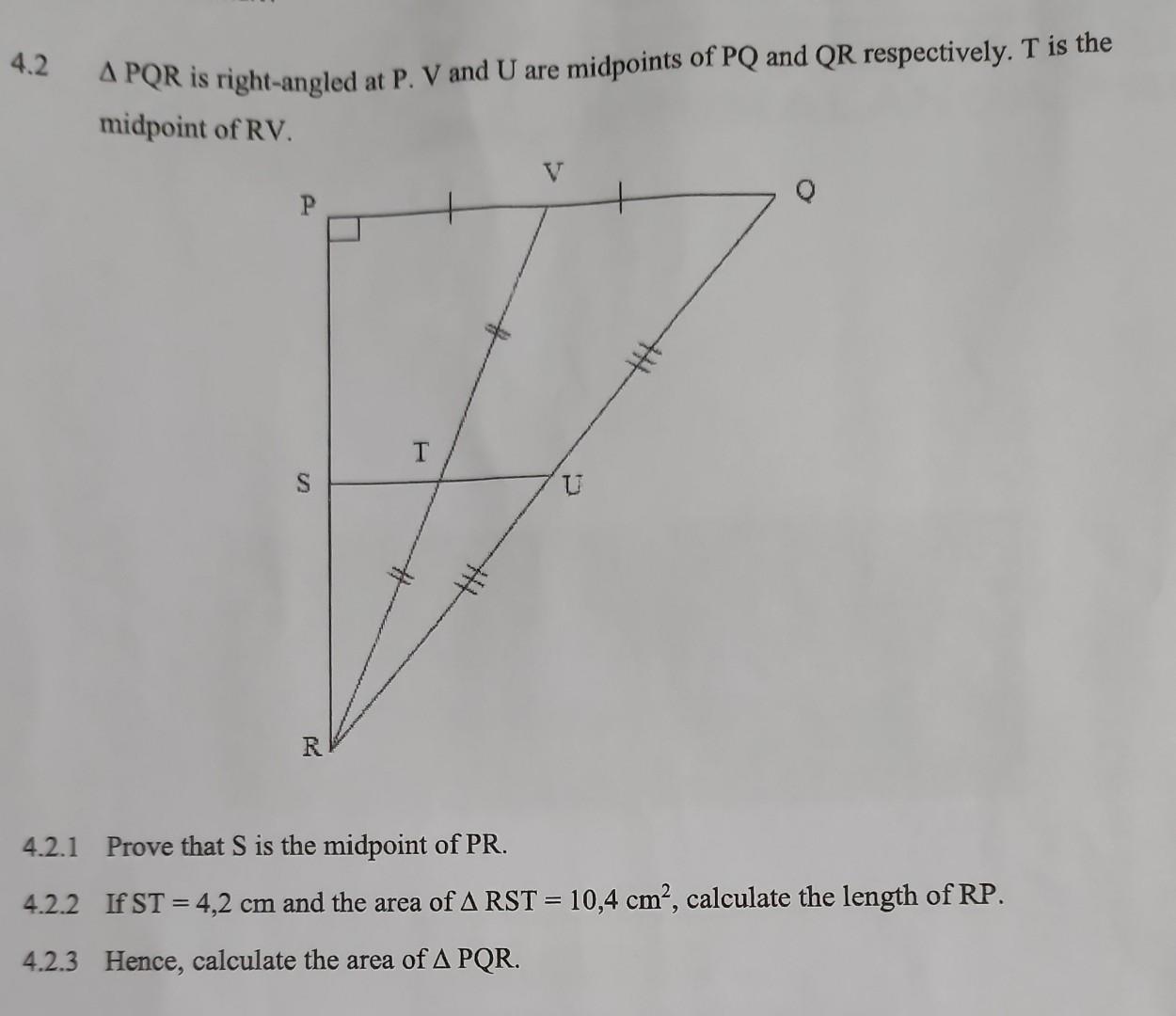 Solved 4.2 A PQR is right-angled at P. V and U are midpoints | Chegg.com