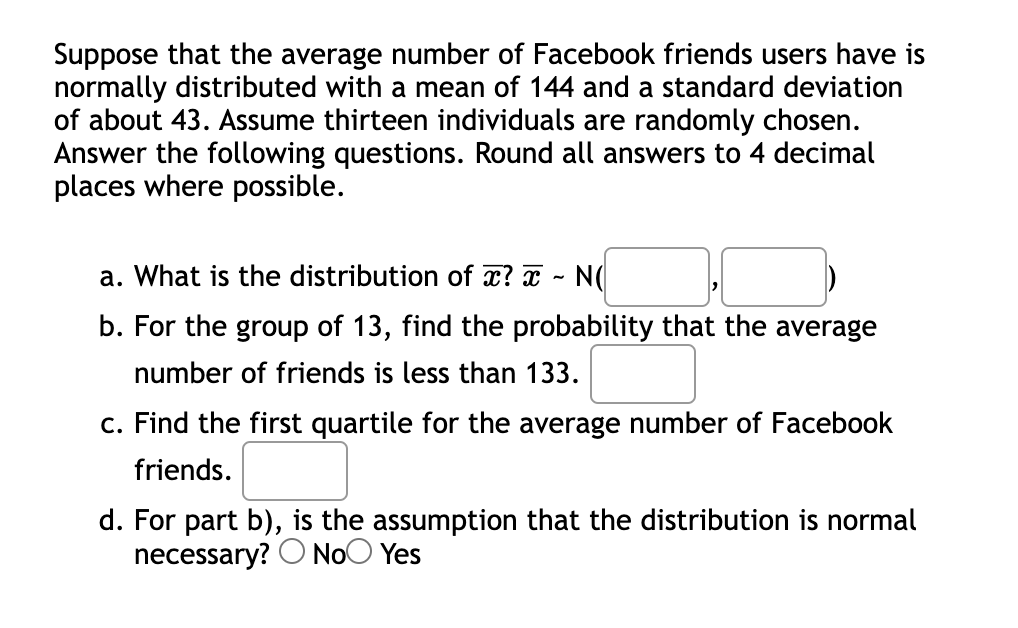 Solved Suppose that the average number of Facebook friends | Chegg.com