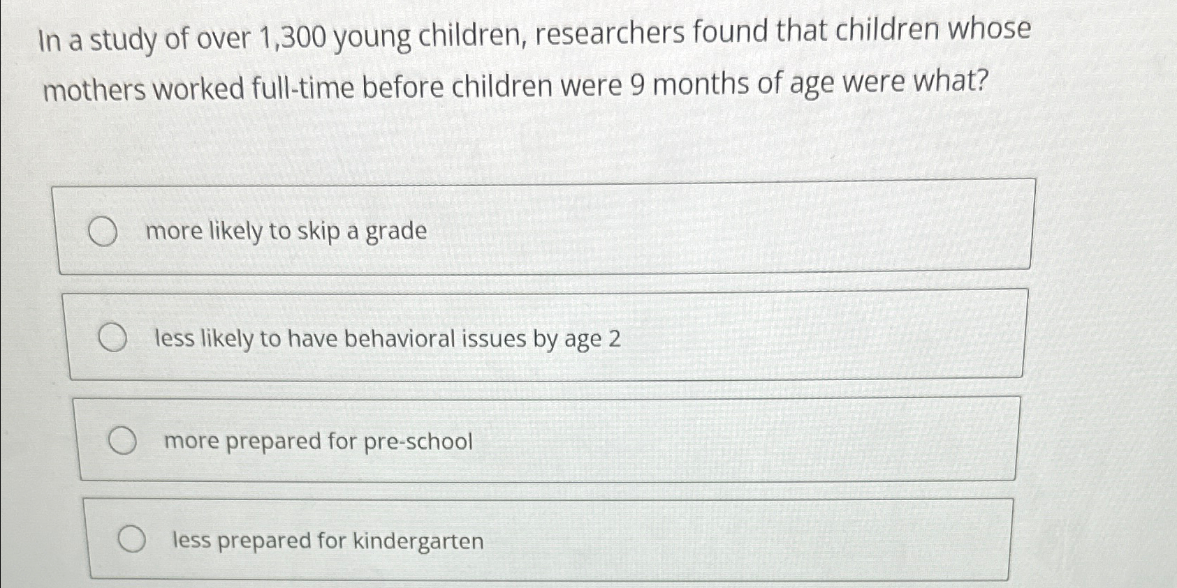 Solved In a study of over 1,300 ﻿young children, researchers | Chegg.com