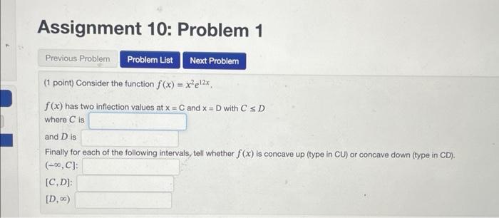 Solved (1 point) Consider the function f(x)=x2e12x. f(x) has | Chegg.com