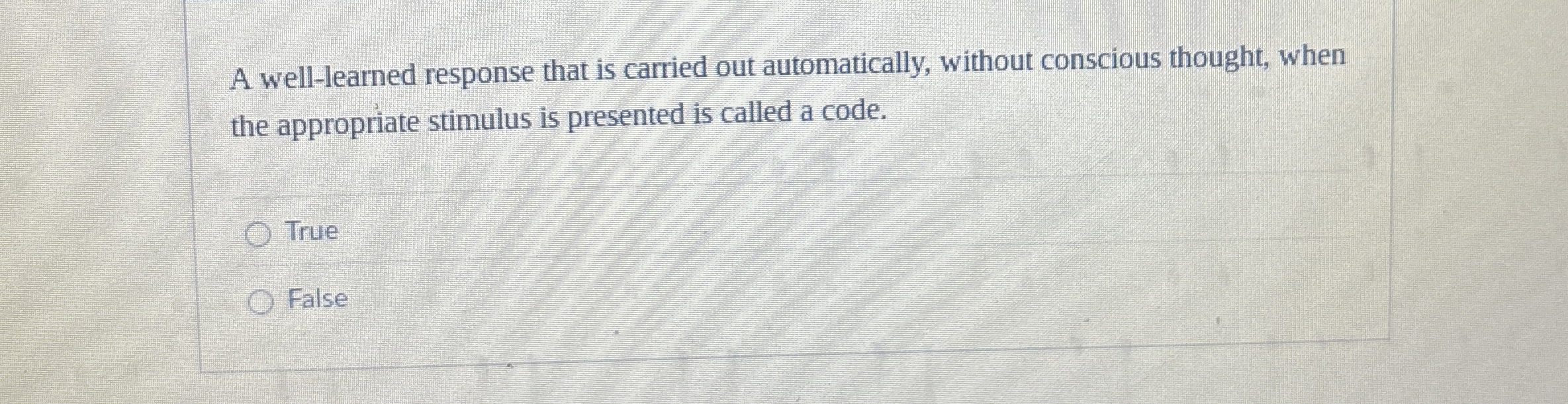Solved A well-learned response that is carried out | Chegg.com