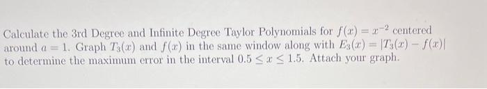 Calculate the 3rd Degree and Infinite Degree Taylor | Chegg.com