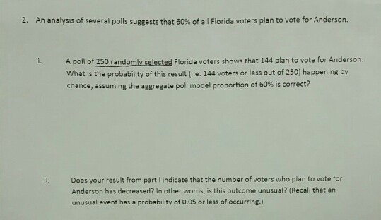 Solved 2. An analysis of several polls suggests that 50% of | Chegg.com