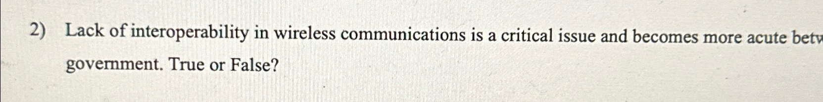 Solved Lack of interoperability in wireless communications | Chegg.com