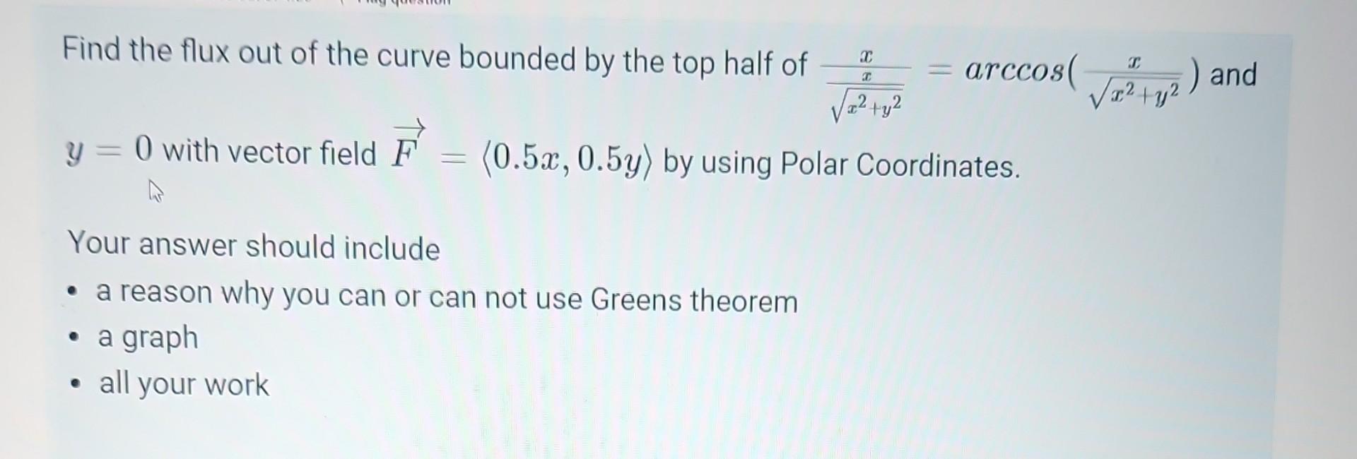 Solved Find the flux out of the curve bounded by the top | Chegg.com