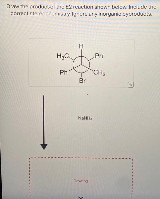 Solved Draw the product of the E2 reaction shown below. | Chegg.com