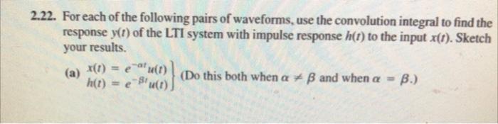 Solved 2.22. For each of the following pairs of waveforms, | Chegg.com