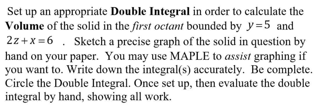 Set up an appropriate Double Integral in order to | Chegg.com