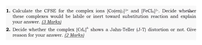 Solved 1. Calculate the CFSE for the complex ions (Co(en)]3+ | Chegg.com