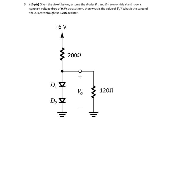 Solved 3. (10 pts) Given the circuit below, assume the | Chegg.com