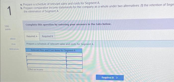 Solved Exercise 13-14A (Algo) Segment elimination aecisiom - | Chegg.com