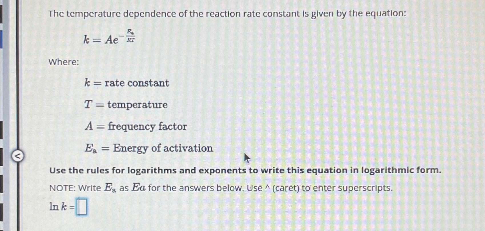 Solved The temperature dependence of the reaction rate | Chegg.com