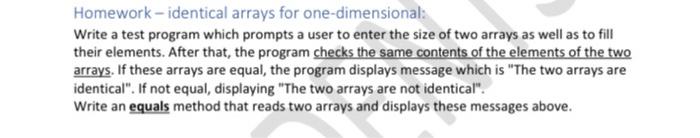 Solved Homework-identical arrays for one-dimensional: Write | Chegg.com