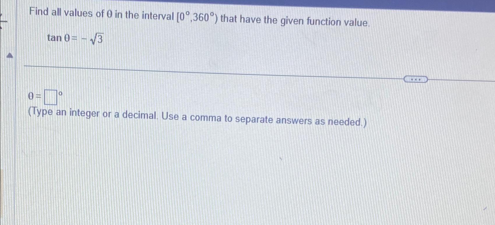 Solved Find all values of θ ﻿in the interval [0°,360°) ﻿that | Chegg.com