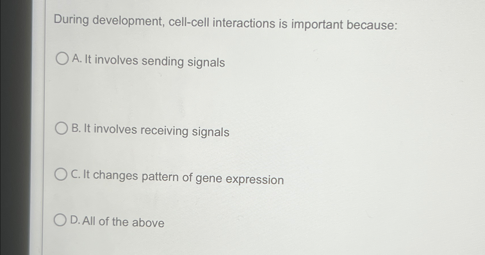 Solved During development, cell-cell interactions is | Chegg.com