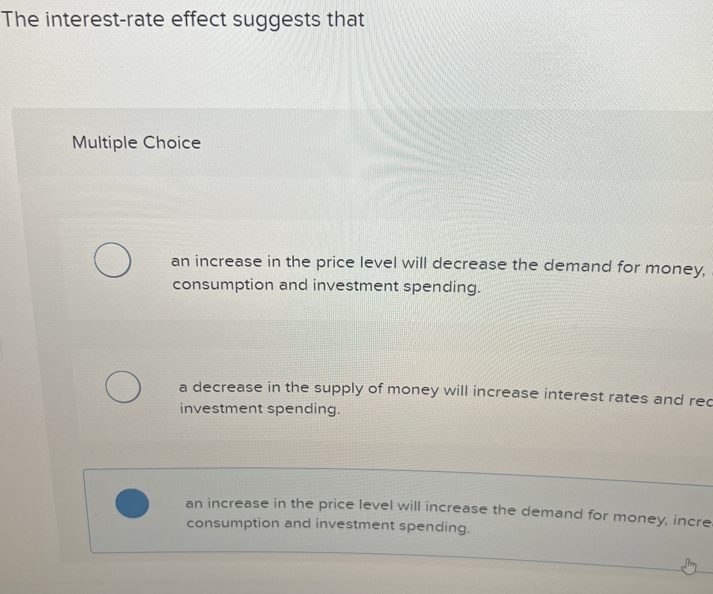 Solved The interest-rate effect suggests thatMultiple | Chegg.com