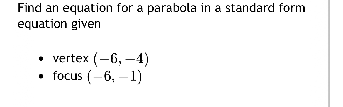 Solved Find an equation for a parabola in a standard form | Chegg.com