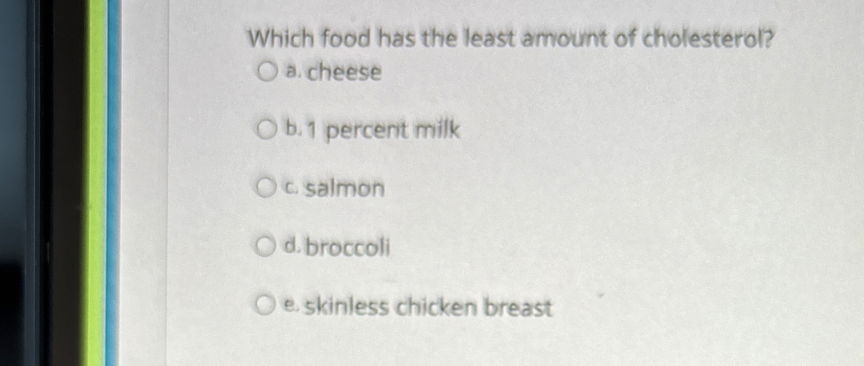 Solved Which food has the least amount of cholesterol?a. | Chegg.com