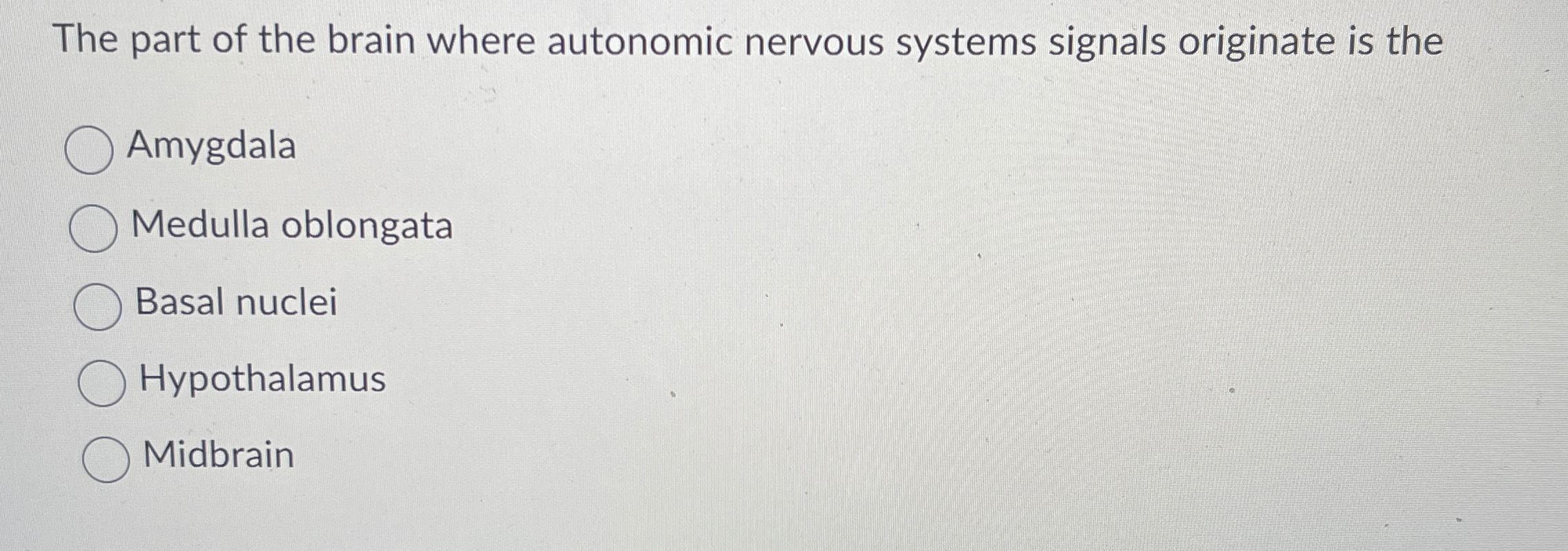 Solved The part of the brain where autonomic nervous systems | Chegg.com
