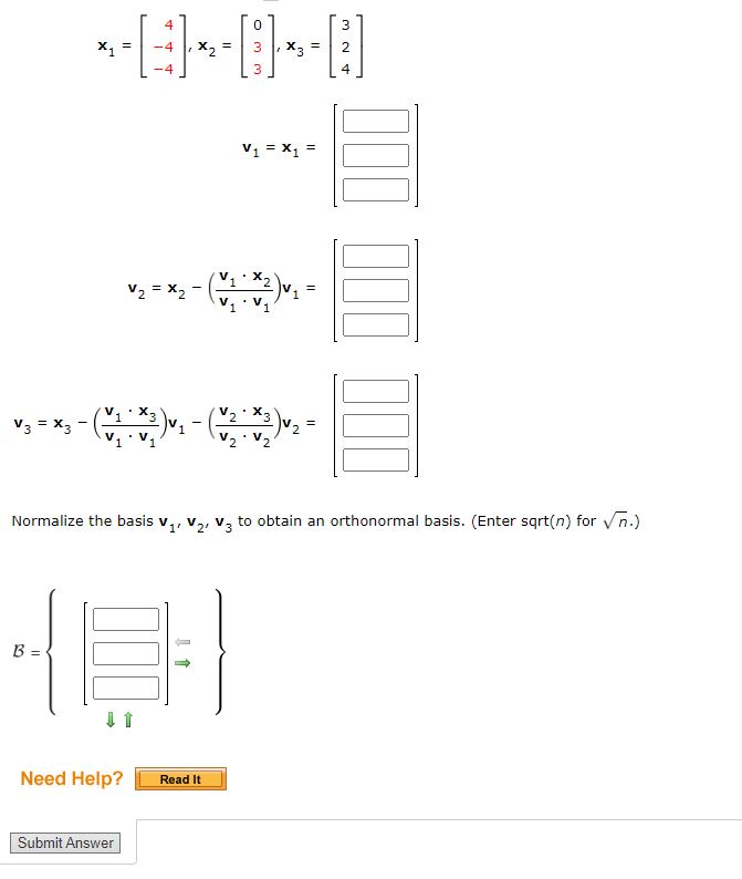 Solved The given vectors form a basis for ℝ3. ﻿Apply the | Chegg.com