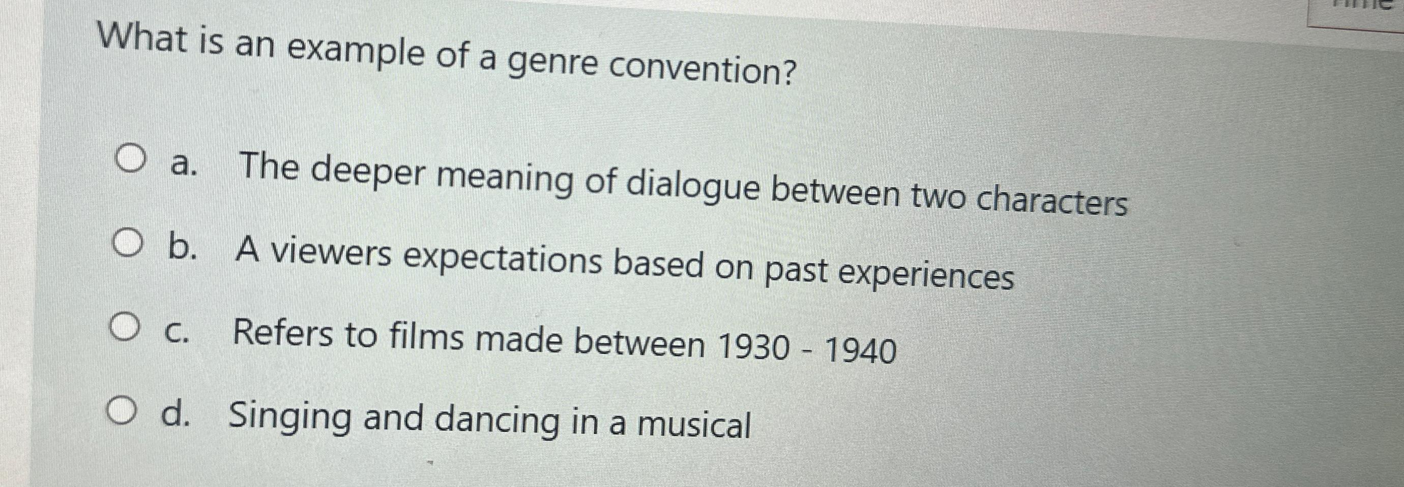 Solved What is an example of a genre convention?a. ﻿The | Chegg.com