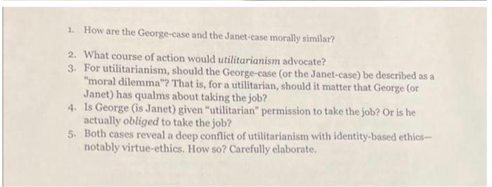 1. How are the George-case and the Janet-case morally | Chegg.com