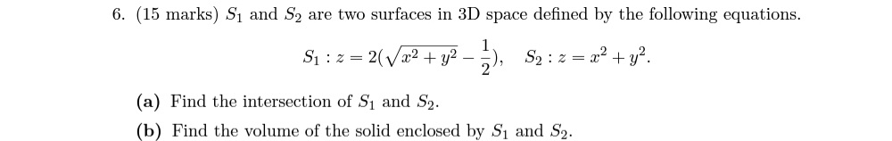 Solved (15 ﻿marks) S1 ﻿and S2 ﻿are two surfaces in 3D ﻿space | Chegg.com
