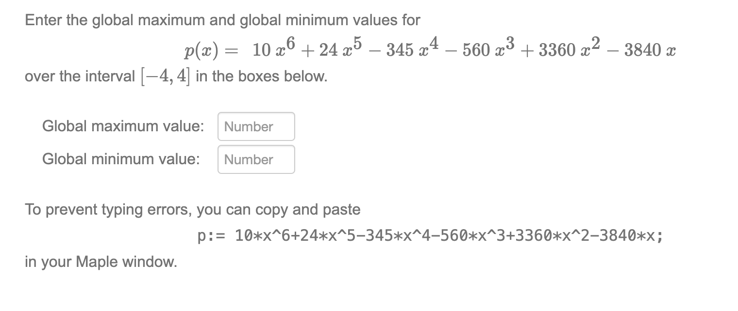 Solved Enter the global maximum and global minimum values | Chegg.com