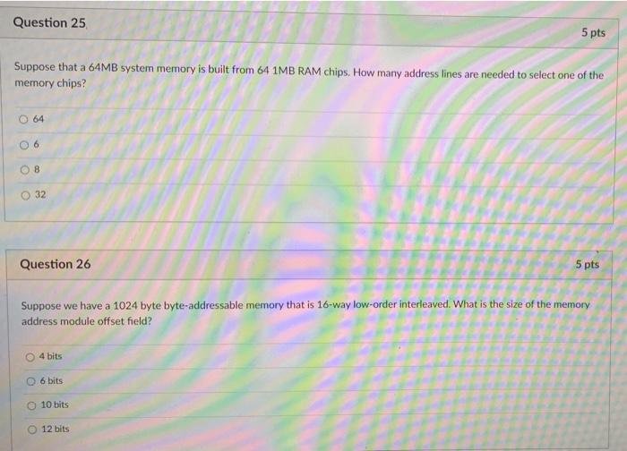 Solved Question 25 5 pts Suppose that a 64MB system memory | Chegg.com