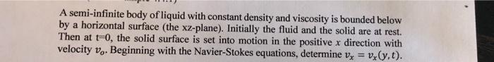 Solved A semi-infinite body of liquid with constant density | Chegg.com
