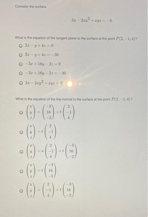 Solved Consider the surface 3.z. - 2xy +zyz= = -6. What is | Chegg.com