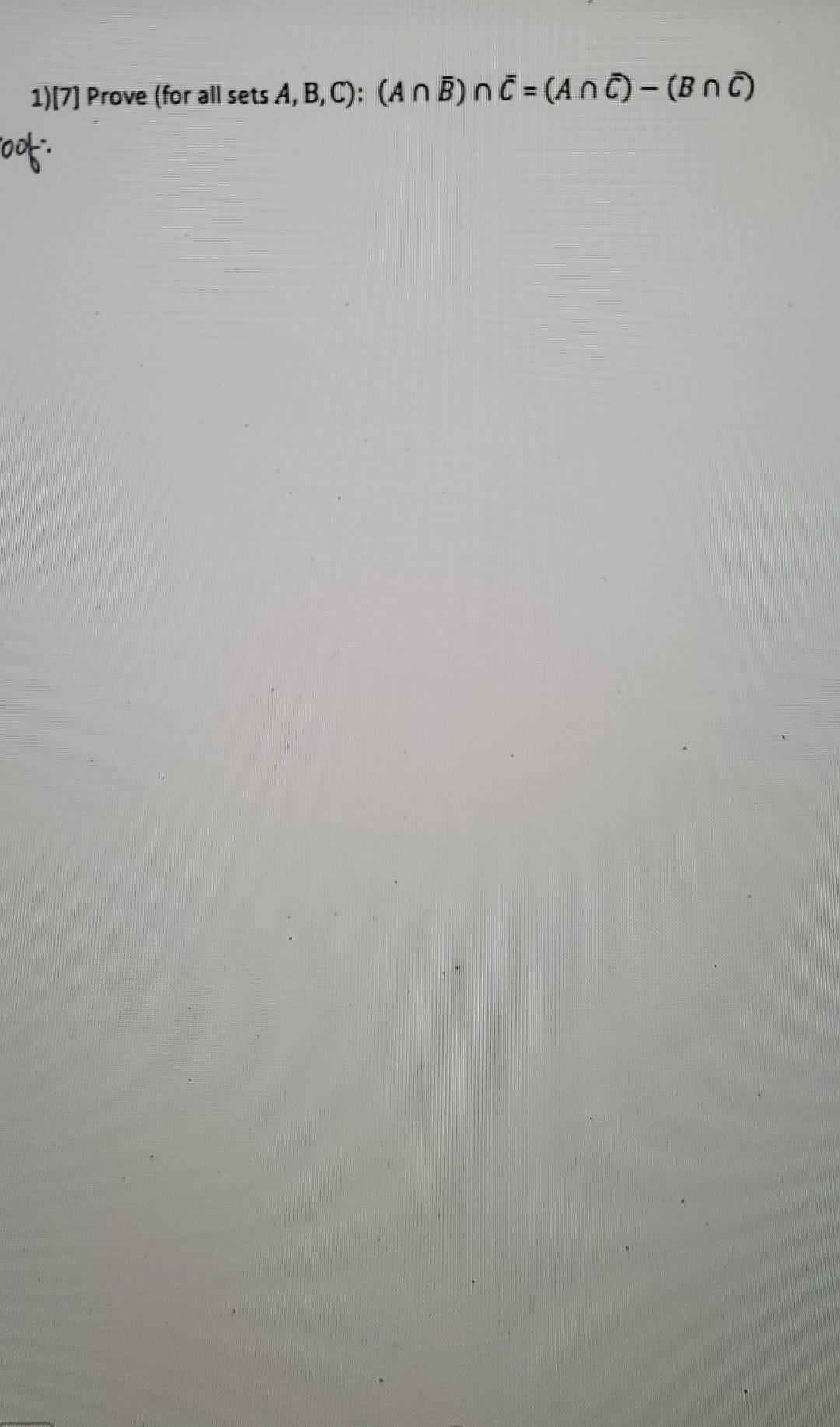 Solved 1)[7] Prove (for all sets | Chegg.com