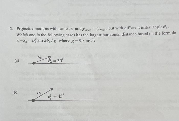 Solved 9 2. Projectile motions with same v, and ymuial = y | Chegg.com