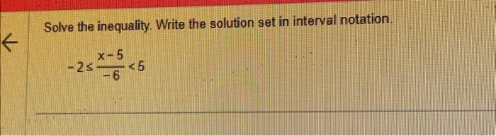Solved Solve The Inequality Write The Solution Set In 8830