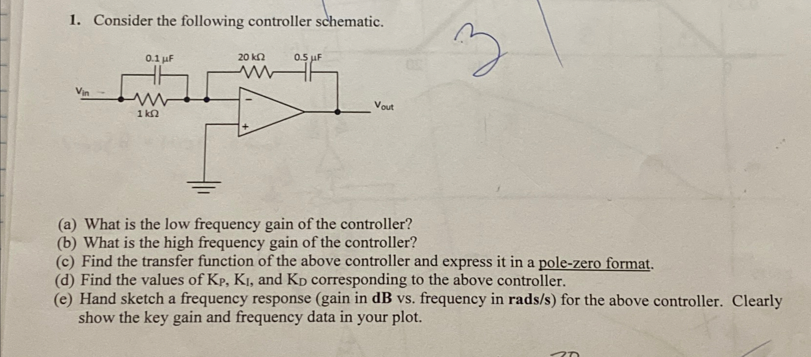 Solved Consider the following controller schematic.(a) ﻿What | Chegg.com