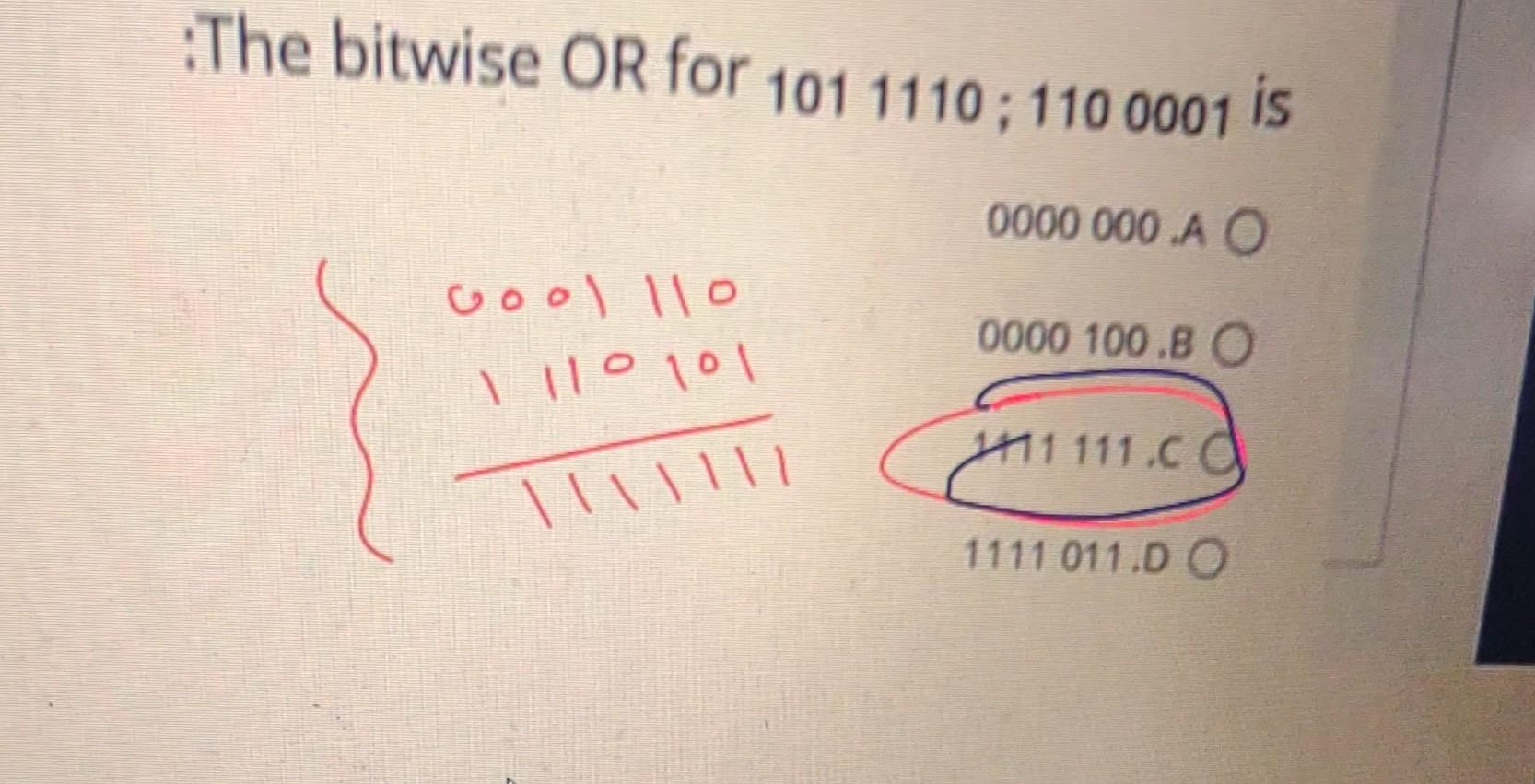 Solved TThe bitwise OR for 1011110;1100001 is | Chegg.com