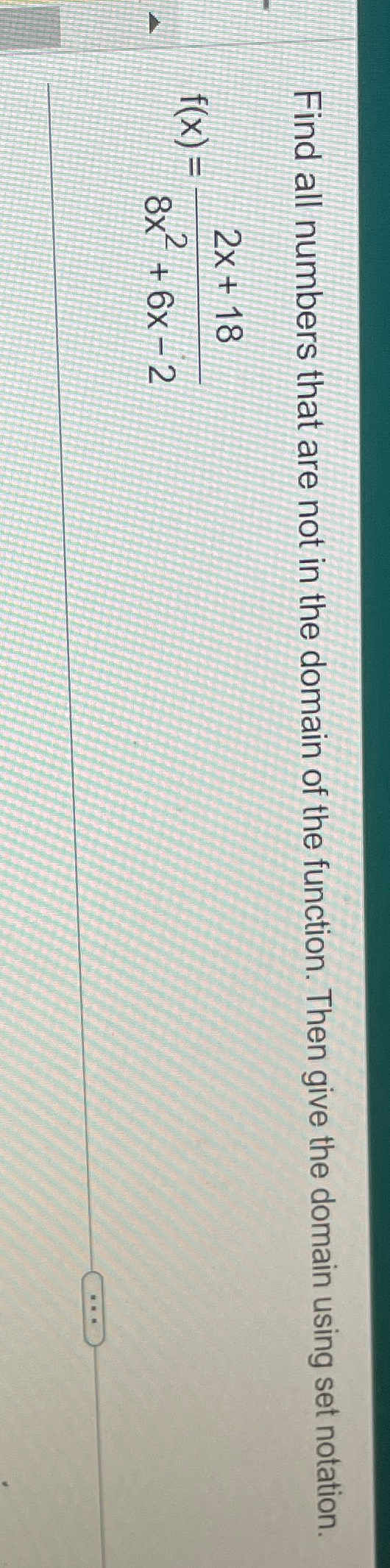 Find all numbers that are not in the domain of the | Chegg.com