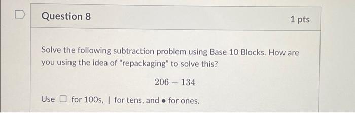 Solved Question 8 Solve the following subtraction problem | Chegg.com