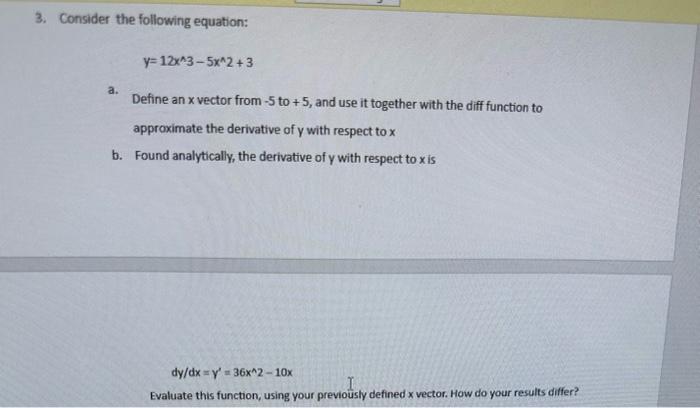 3. Consider the following equation: y=12x∧3−5x∧2+3 a. | Chegg.com