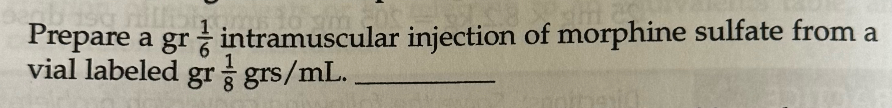 Solved Prepare a gr 16 ﻿intramuscular injection of morphine | Chegg.com