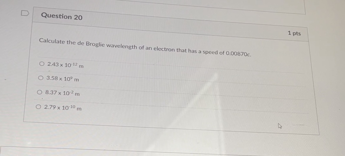 Solved Question 201 ﻿ptsCalculate the de Broglie wavelength | Chegg.com