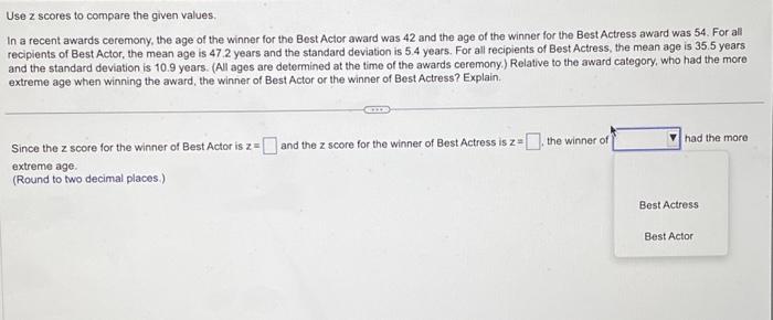 Solved Use z scores to compare the given values. In a recent | Chegg.com