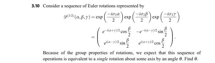 Solved 3 10 Consider A Sequence Of Euler Rotations