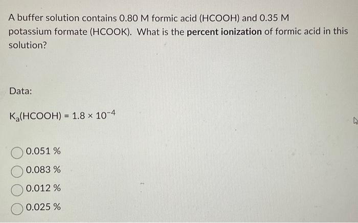 Solved A buffer solution contains 0.80M formic acid (HCOOH) | Chegg.com