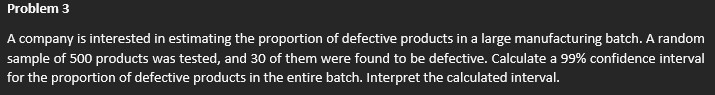 Solved Problem 3A company is interested in estimating the | Chegg.com